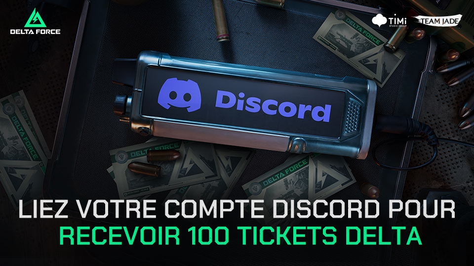 Événement I Liez votre compte Discord pour recevoir 100 tickets Delta